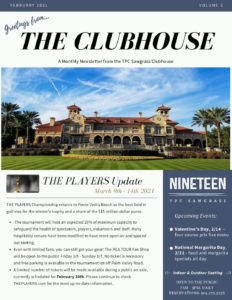 Greetings from the Clubhouse – JAN – FEB 2021 | TPC Sawgrass